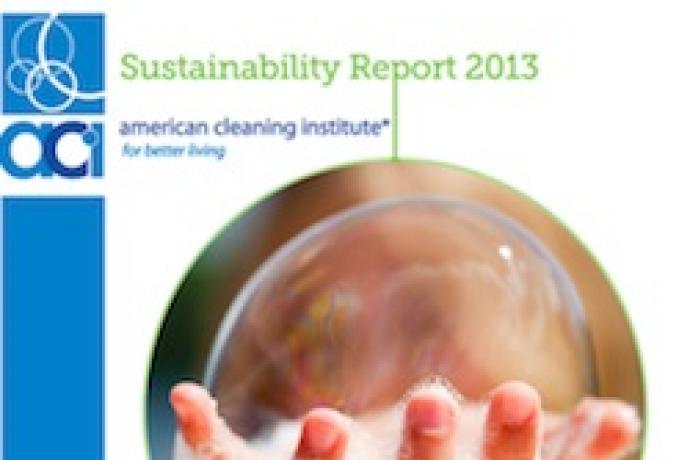 CSRWire - American Cleaning Institute Releases 2013 Sustainability Report CSRWire - American Cleaning Institute Releases 2013 Sustainability Report